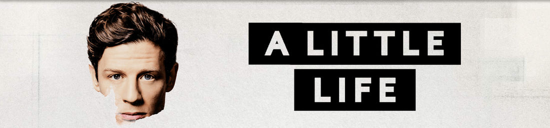 A LITTLE LIFE – West End Merchandise Shop by Creative Goods