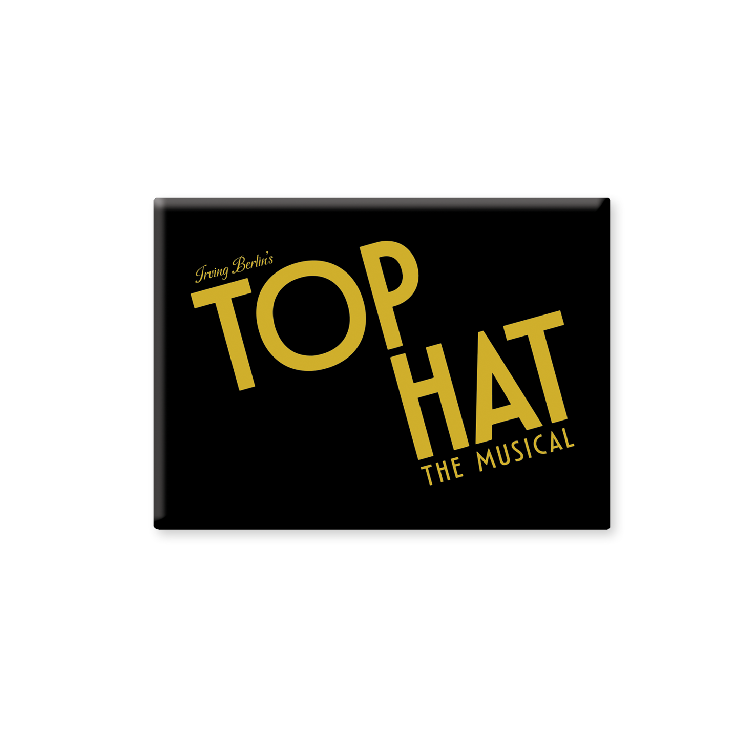 TOP HAT Button Magnet – West End Merchandise Shop by Creative Goods